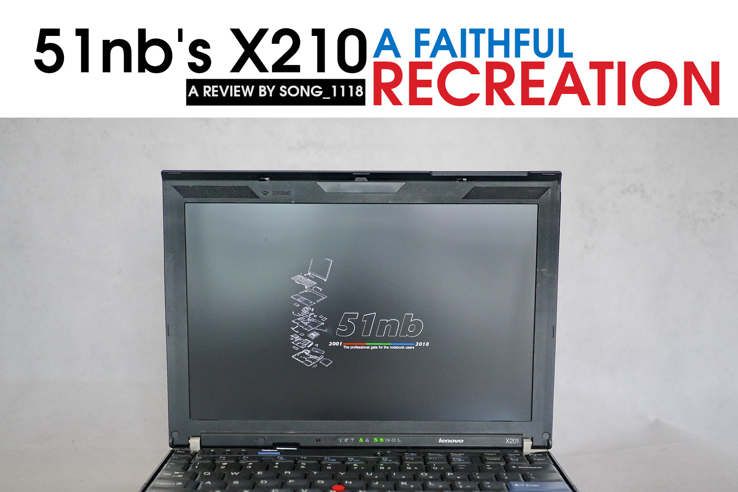 51nb’s X210 Review: A Faithful Recreation – CnMod Company Limited